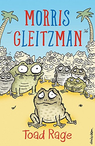 Toad Rage by Morris Gleitzman | Goodreads