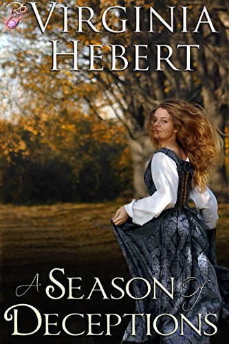 A Season of Deceptions by Virginia Hebert | Goodreads