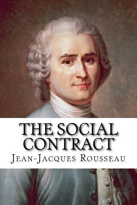 The Social Contract by Jean-Jacques Rousseau | Goodreads
