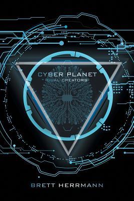 Cyber Planet by Brett Herrmann | Goodreads