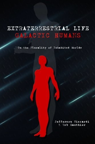 Extraterrestrial Life - Galactic Humans: On the Plurality of Inhabited ...