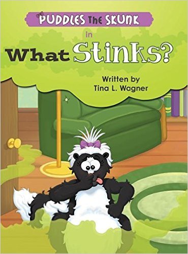 Puddles the Skunk in What Stinks? by Tina L. Wagner | Goodreads