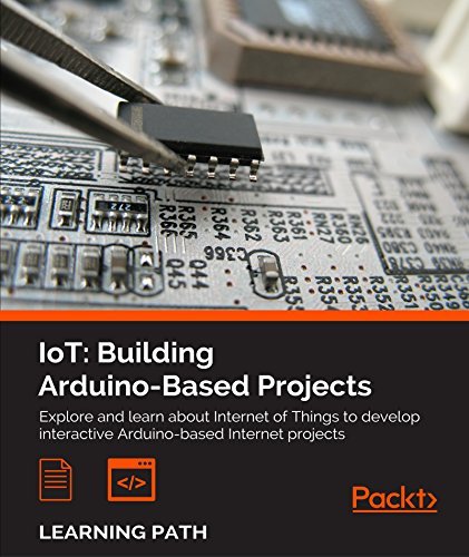 IoT: Building Arduino-Based Projects by Peter Waher | Goodreads