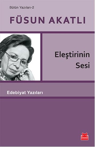 Eleştirinin Sesi - Bütün Yazıları 2 by Füsun Akatlı | Goodreads
