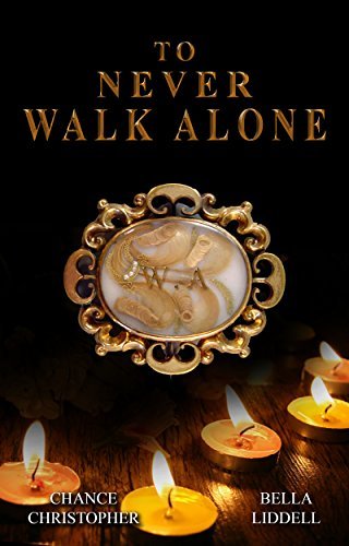 To Never Walk Alone by Chance Knight | Goodreads