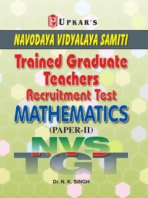 Navodaya Vidyalaya Samiti TGT Mathematics (Paper-II) by N.K. Singh ...
