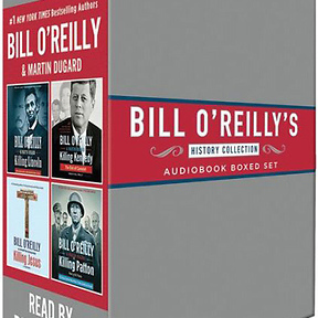 Bill O'Reilly's History Collection: Audiobook Boxed Set by Bill O ...