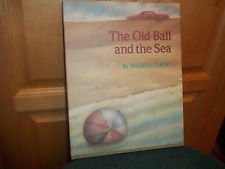 The Old Ball and the Sea by Warren Gebert | Goodreads