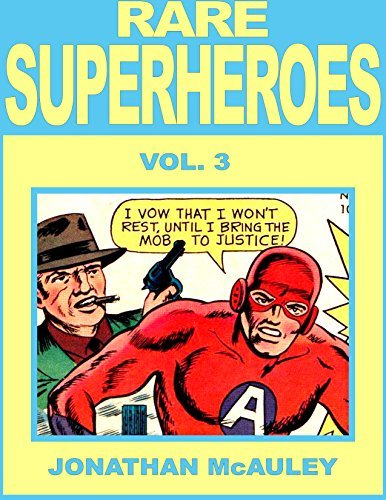 RARE SUPERHEROES 3: Superhero Comic Books and Characters which only ...