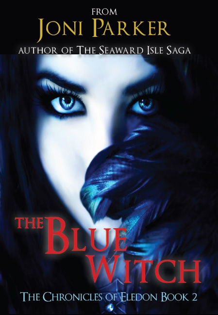 The Blue Witch (Chronicles of Eledon #2) by Joni Parker | Goodreads