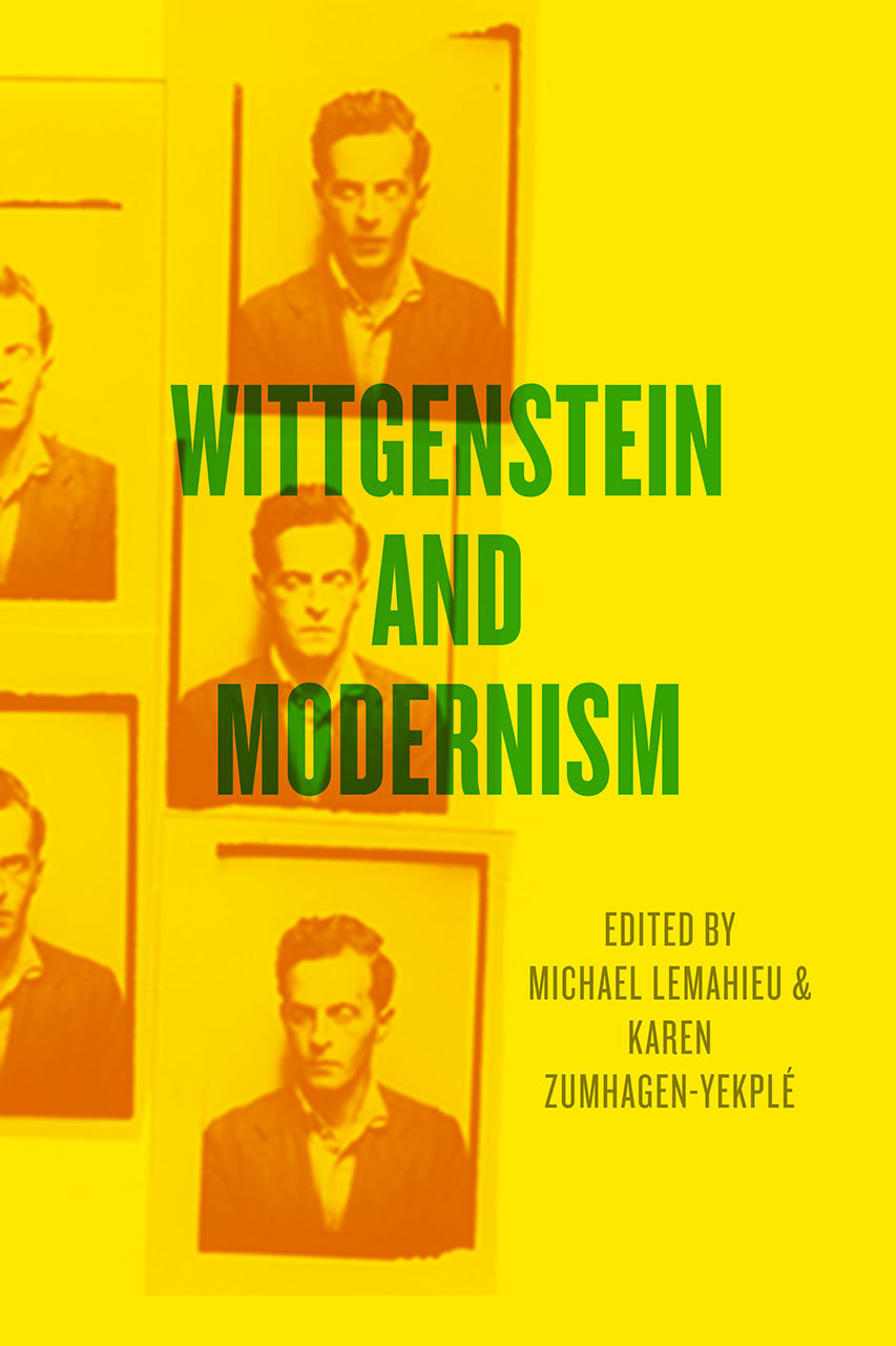Wittgenstein and Modernism by Michael Lemahieu | Goodreads