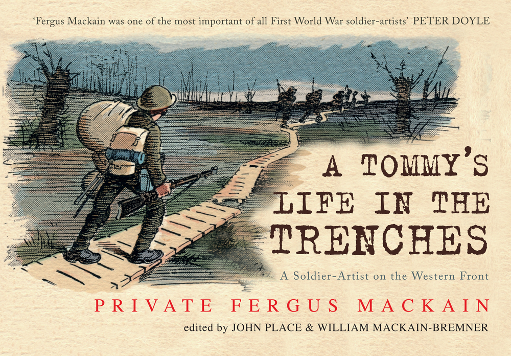 A Tommy's Life in the Trenches: A Soldier-Artist on the Western Front ...