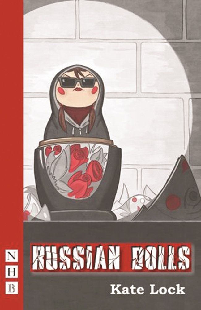 Russian Dolls (Nick Hern Books) by Kate Lock | Goodreads