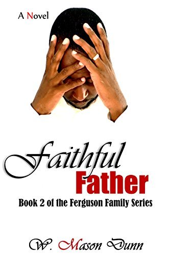 faithful Father: Book 2 of the Ferguson Family Series by Waletta Dunn ...