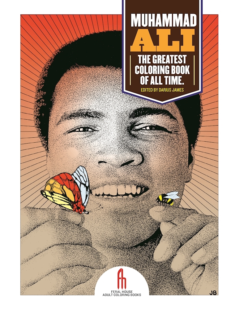 Muhammad Ali: The Greatest Coloring Book of All Time by Tony ...