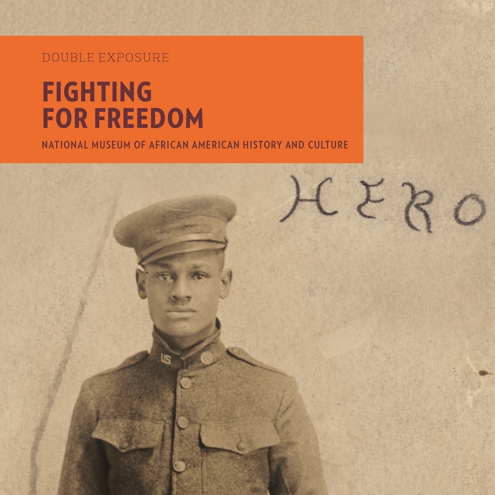 Fighting for Freedom: National Museum of African American History and ...