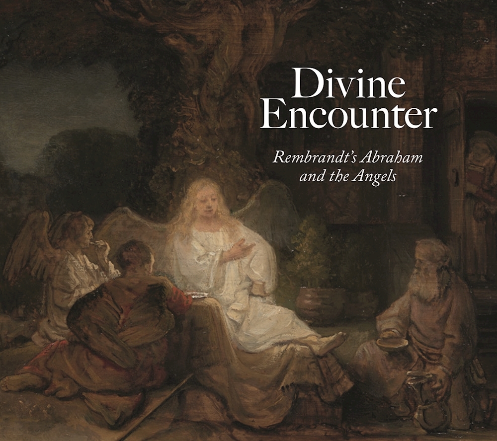 Divine Encounter: Rembrandt's Abraham and the Angels by Joanna Sheers ...