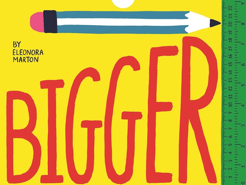 Bigger: A fold-out book of measuring fun by Eleonora Marton | Goodreads