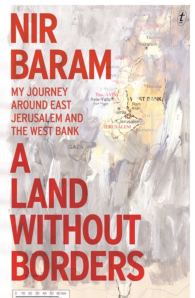 A Land Without Borders: My Journey Around East Jerusalem and the West ...