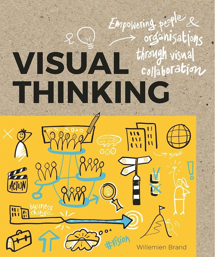Visual Thinking: Empowering People and Organisations through Visual ...