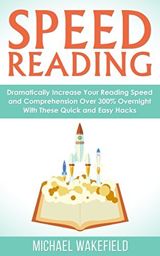 Speed Reading: Dramatically Increase Your Reading Speed and ...
