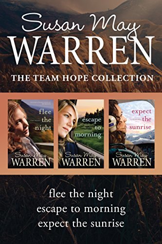 The Team Hope Collection: Flee the Night / Escape to Morning / Expect ...