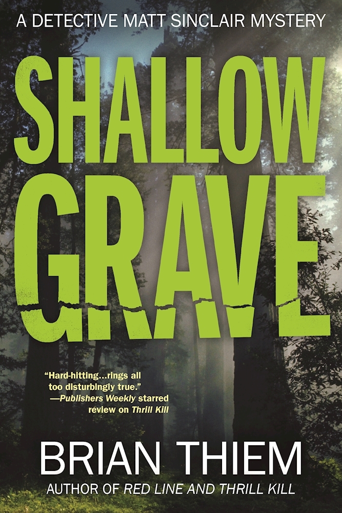 Shallow Grave (Matt Sinclair, #3) by Brian Thiem | Goodreads
