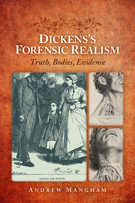 Dickens's Forensic Realism: Truth, Bodies, Evidence by Andrew Mangham ...