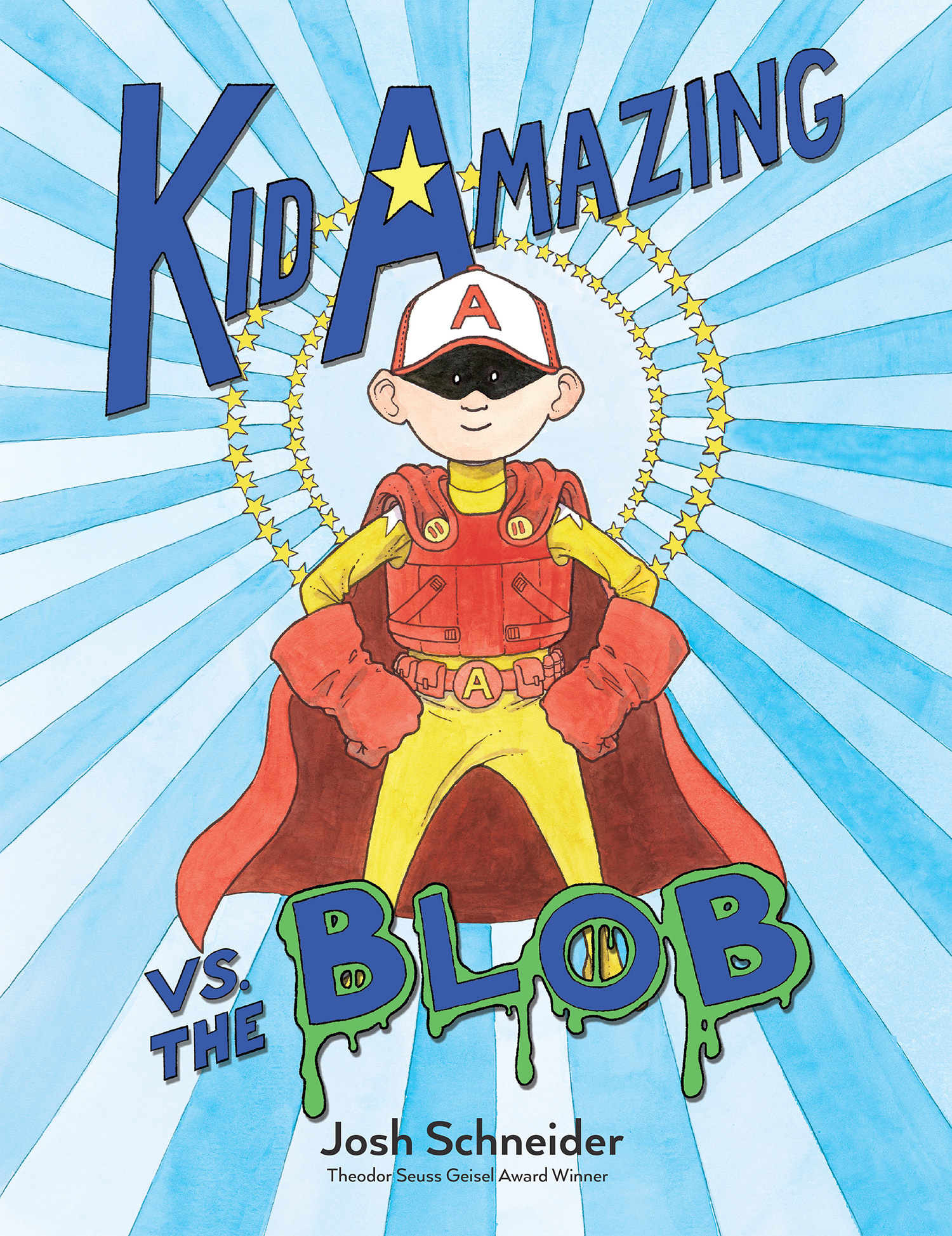 Kid Amazing vs. the Blob by Josh Schneider | Goodreads