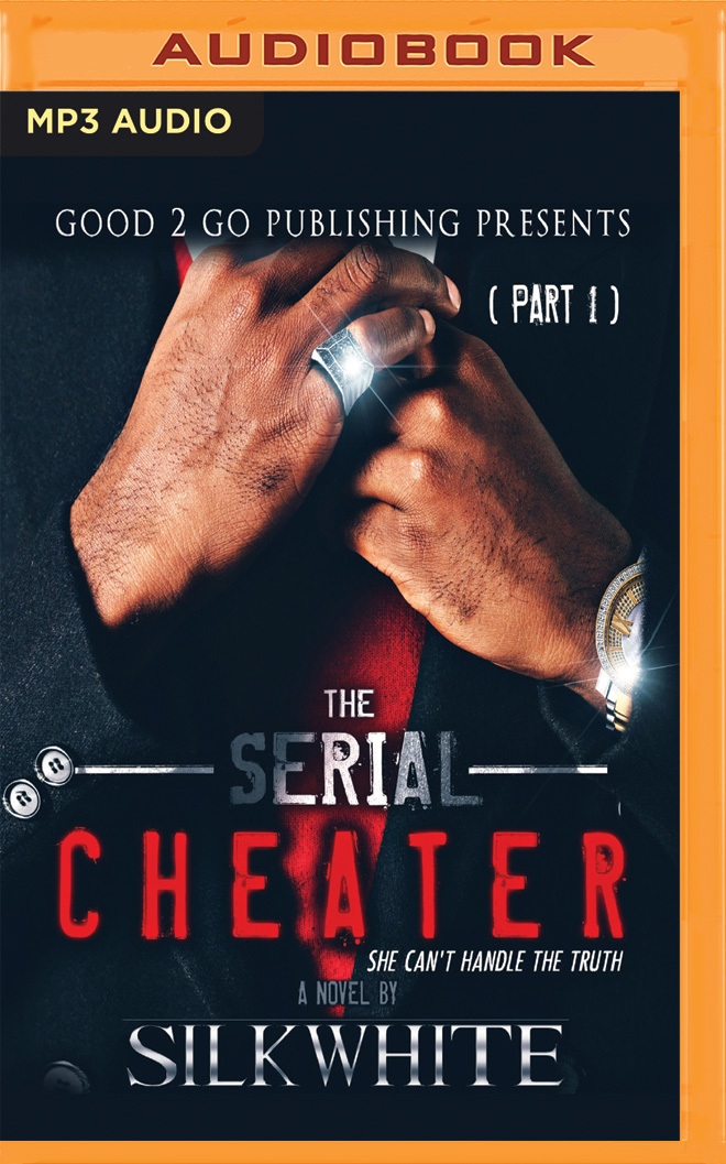 Serial Cheater, The (The Serial Cheater, 1) by Silk White | Goodreads