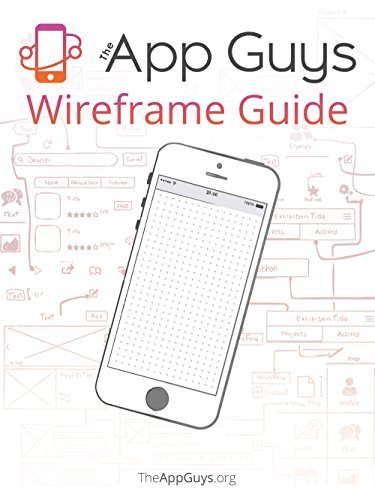 The App Guys Wireframe Guide by Logan Fields | Goodreads