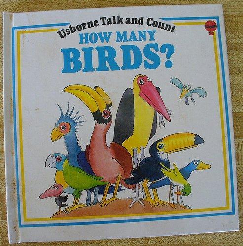 How Many Birds? (Usborne Talk & Count) by Heather Amery | Goodreads