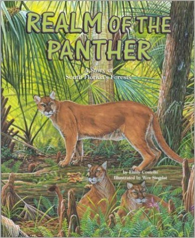 Realm of the Panther: A Story of South Florida's Forests by Emily ...