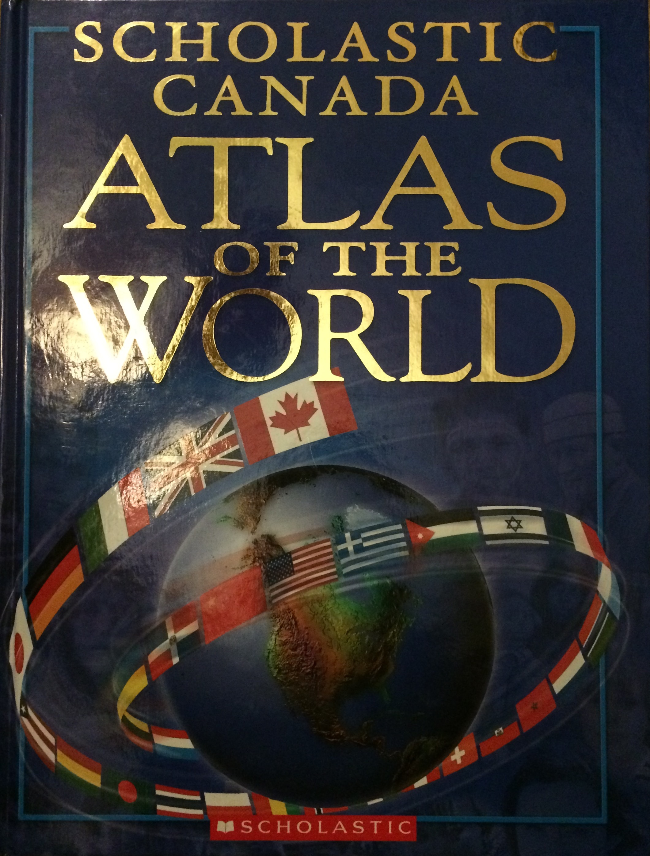 Scholastic Canada Atlas of the World by Scholastic Canada Ltd | Goodreads
