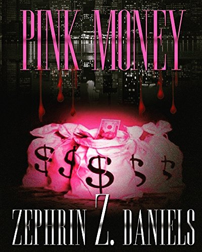 Pink Money by Zephrin Daniels | Goodreads
