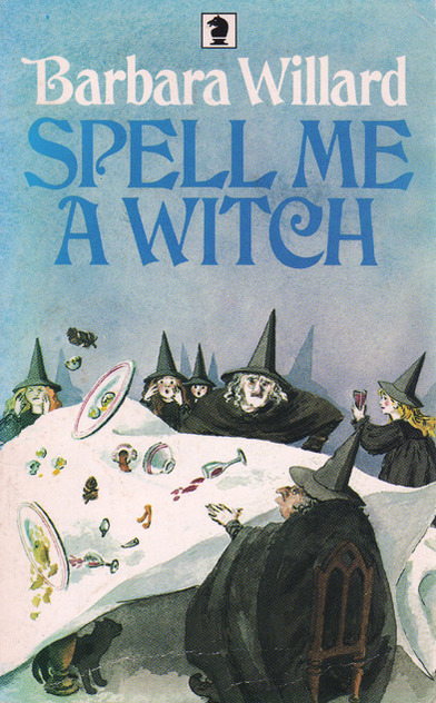 Spell Me a Witch by Barbara Willard | Goodreads