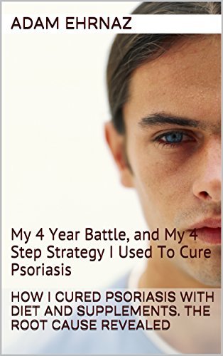 How I Cured Psoriasis With Diet And Supplements. The Root Cause ...