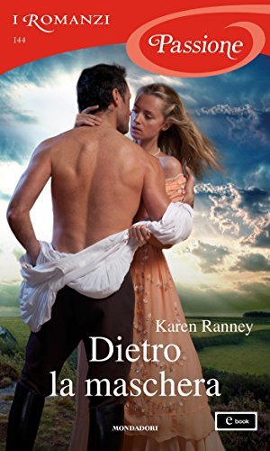 Dietro la maschera by Karen Ranney | Goodreads