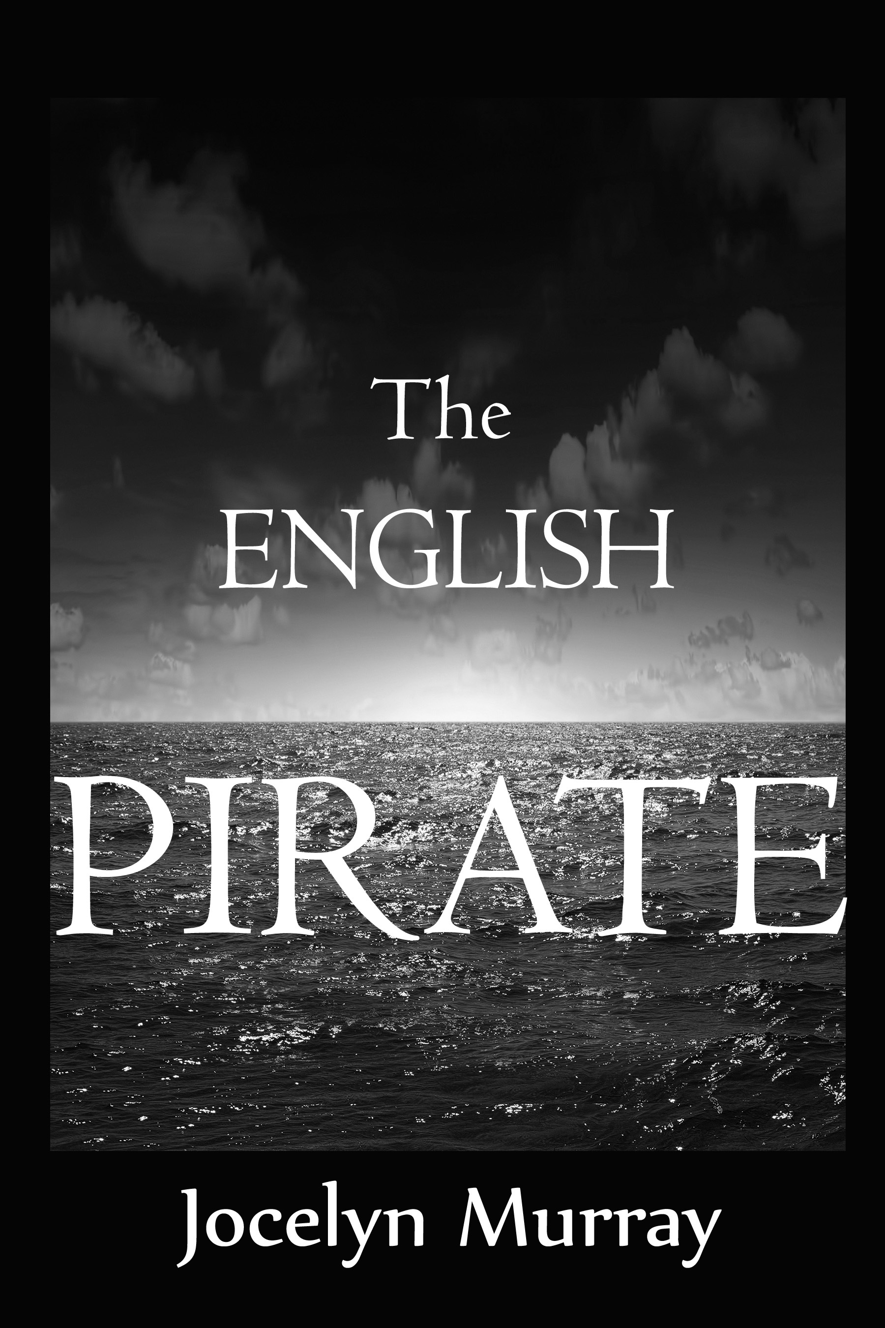 The English Pirate by Jocelyn Murray | Goodreads