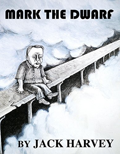 Mark the Dwarf by Jack D. Harvey | Goodreads