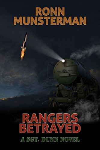 Rangers Betrayed (Sgt. Dunn, #6) by Ronn Munsterman | Goodreads
