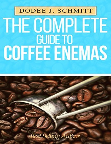 Intro Guide To Coffee Enemas: Liver Cleanse Detox by Dodee Schmitt ...