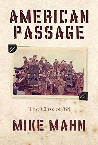 American Passage: The Class of '68 by Mike Mahn | Goodreads
