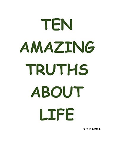TEN AMAZING TRUTH ABOUT LIFE by BAKO KARMA | Goodreads
