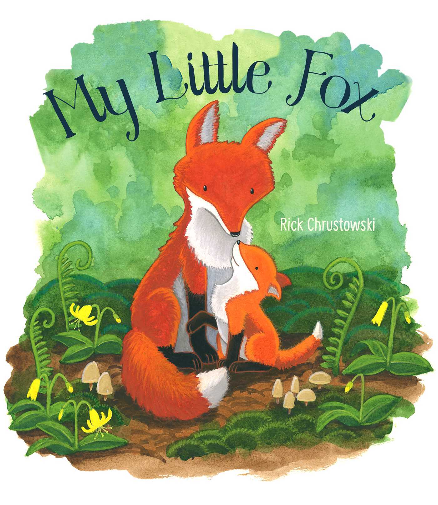 My Little Fox by Rick Chrustowski | Goodreads