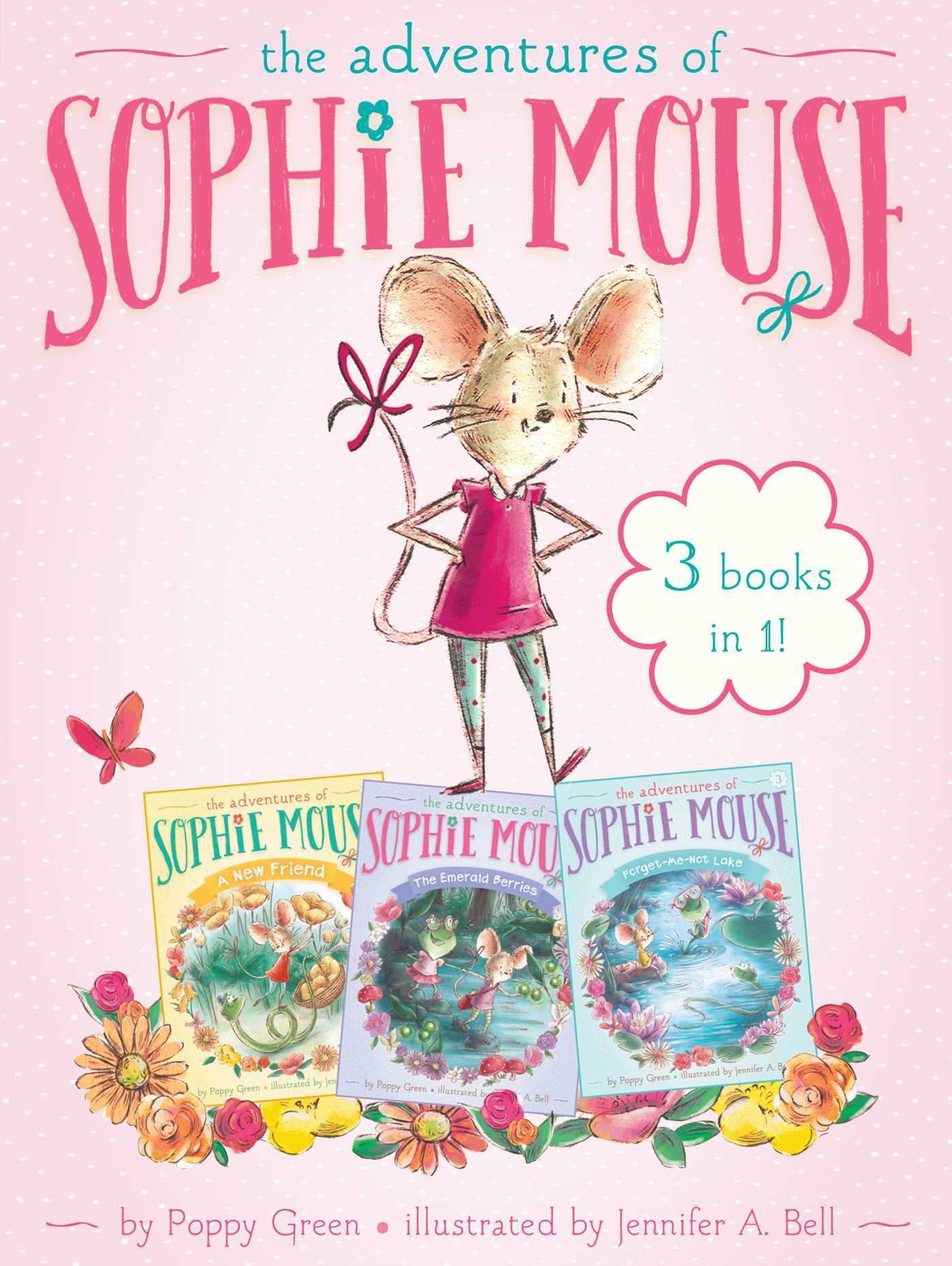 The Adventures of Sophie Mouse #1-3 by Poppy Green | Goodreads