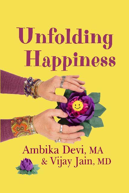 Unfolding Happiness by Ambika Devi | Goodreads