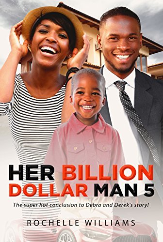Her Billion Dollar Man 5: An African American Music Romance by Rochelle ...