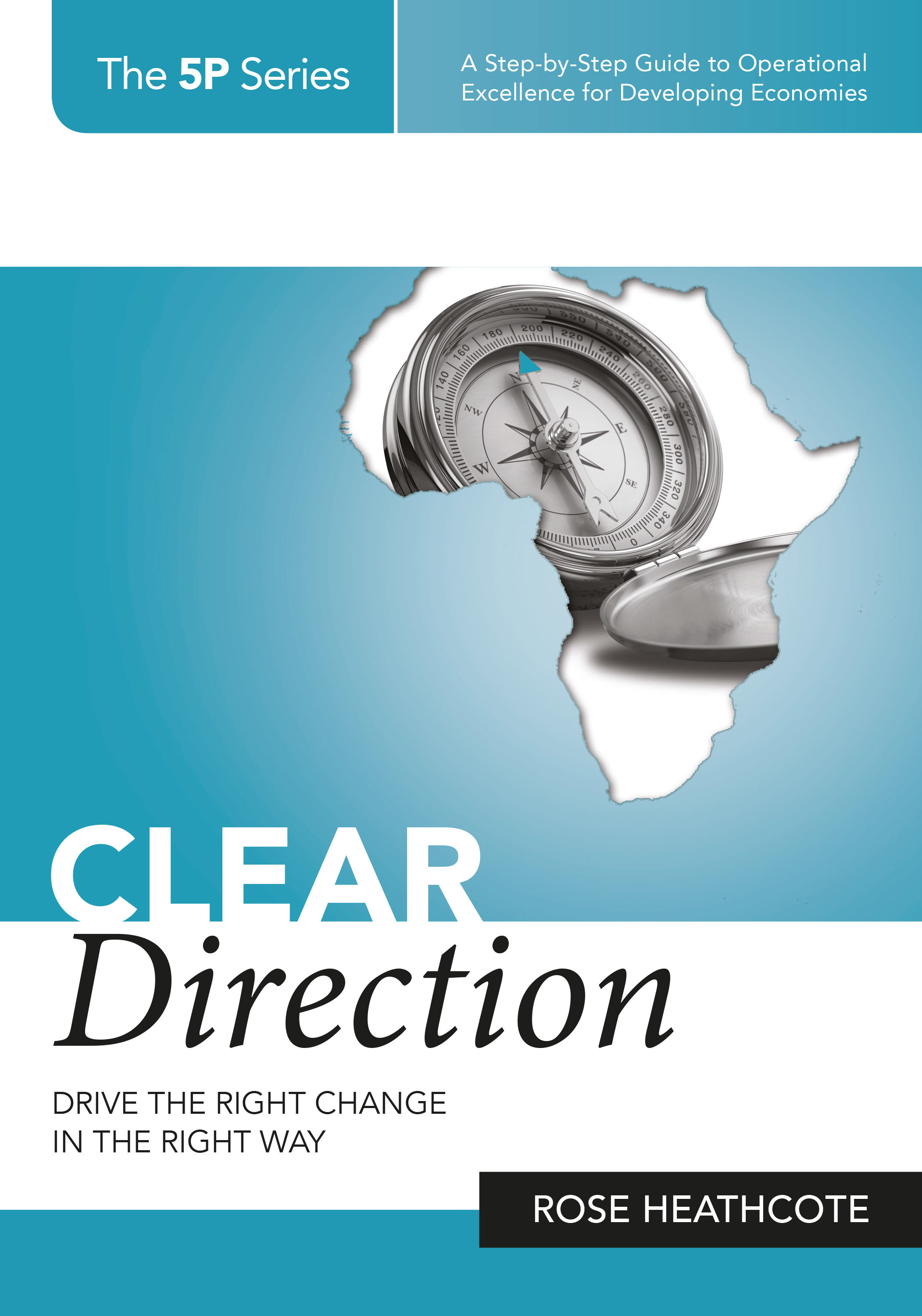 Clear Direction: Drive the Right Change in the Right Way by Rose Tania ...