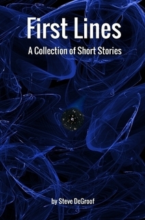 First Lines by Steve DeGroof | Goodreads